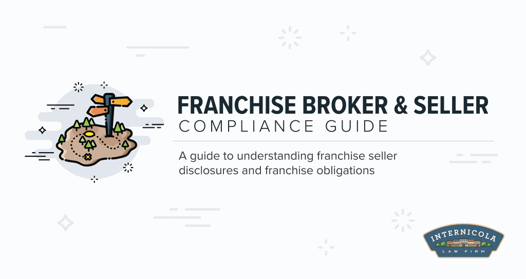 Guide to Franchise Broker and Seller Franchise and FDD Compliance | The ...