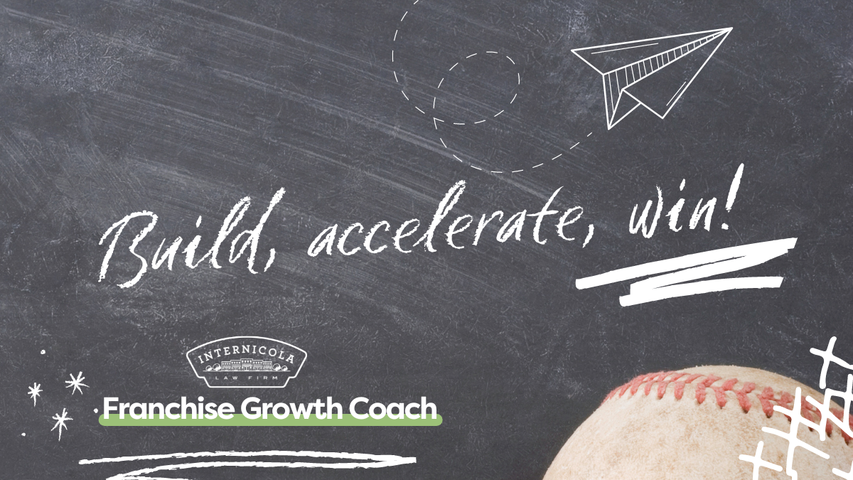 Franchise Growth Coach | The Internicola Law Firm